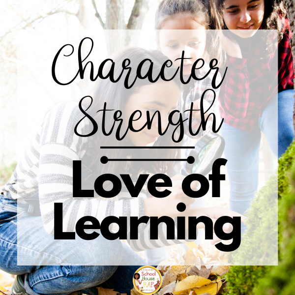 Teaching Character Strength: Love of Learning - School House Rap