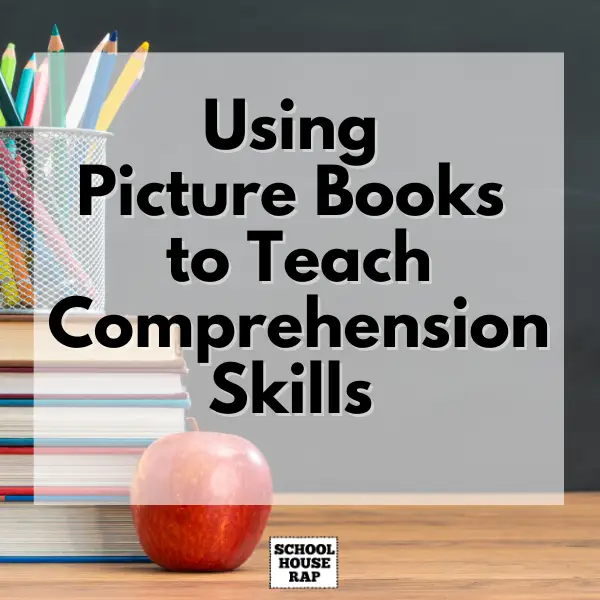 Using Picture Books to Teach Comprehension Skills to Elementary ...